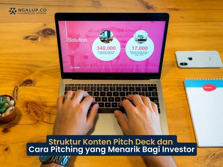 Struktur Konten Pitch Deck dan Cara Pitching yang Menarik Bagi Investor